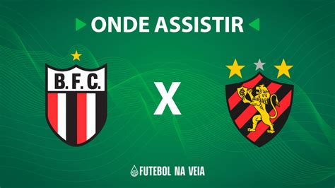 Botafogo Sp X Sport Onde Assistir Ao Vivo Hor Rio Do Jogo E