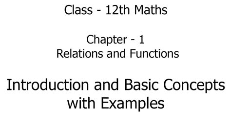relations and functions introduction and basic concept chapter 1 class 12 maths ncert