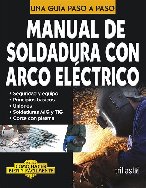 Buy Manual De Soldadura Con Arco Electrico Manual Of Electric Arc