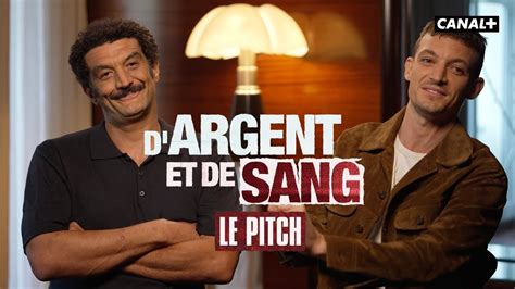 DArgent Et De Sang Le Pitch CANAL YouTube