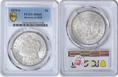 US 1879 S 1879 S Morgan Silver Dollar Reverse Of 1878 MS60 PCGS None