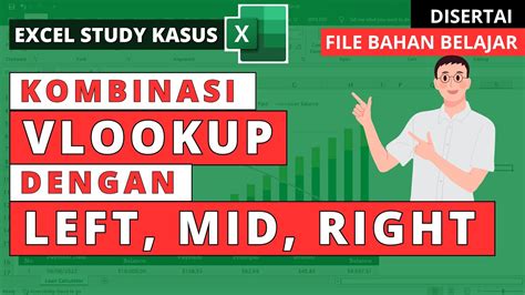 Belajar Kombinasi Rumus Vlookup Dengan Left Mid Dan Right Di