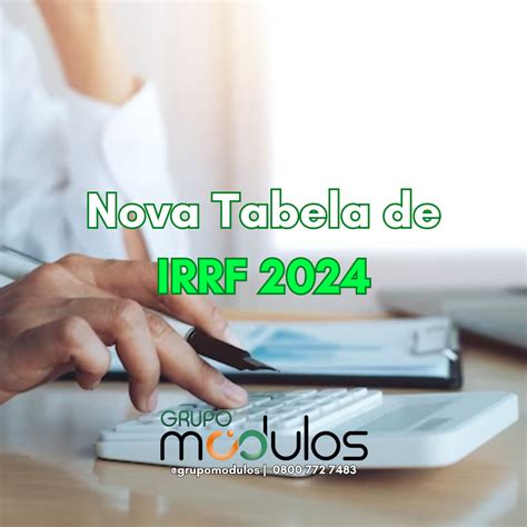Liberada Nova Tabela De IRRF A Partir De 01 De Fevereiro 2024 Grupo