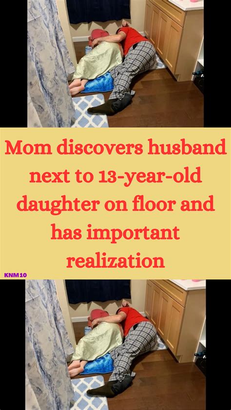Mom Discovers Husband Next To Year Old Daughter On Floor And Has