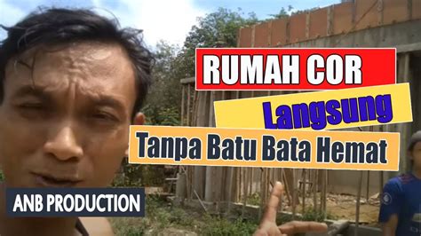 Cara Buat Rumah Cor Semen Lebih Kuat Cepat Dan Hemat YouTube