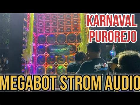 MEGABOT STROM AUDIO BLITAR BIKIN KAGET DI GARIS START KARNAVAL PUROREJO