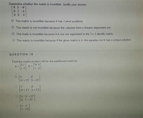 solved determine whether the matrix is invertible justify