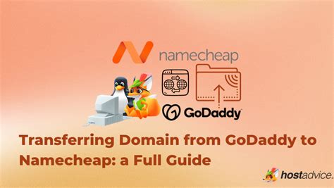 Transferring Domain From GoDaddy To Namecheap Steps Cost Time