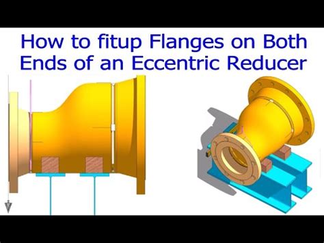 HOW TO FIT UP FLANGES ON BOTH ENDS OF AN ECCENTRIC REDUCER TUTORIAL