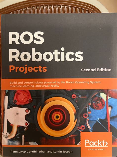 Ros Robotics Projects Build And Control Robots Powered By The Robot