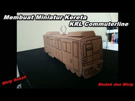 Miniatur Kereta KRL Commuterline Indonesia Dari Kardus Ide Kreatif