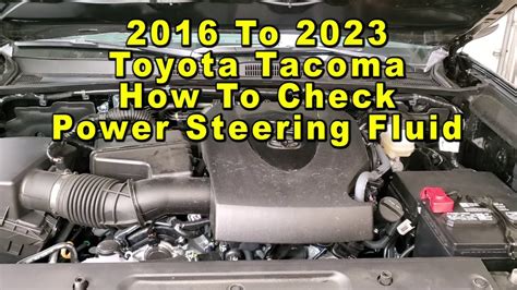 Toyota Tacoma How To Check Power Steering Fluid In Reservoir To