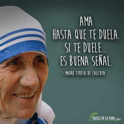 Frases De La Madre Teresa De Calcuta Un Mundo Mejor Im Genes