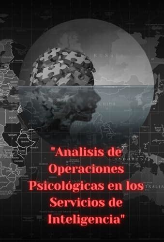 Análisis de Operaciones Psicológicas en los Servicios de Inteligencia