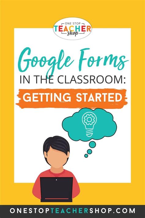 Getting Started With Google Forms In The Classroom Artofit
