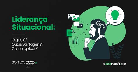 Lideran A Situacional O Que Quais Vantagens Como Aplicar