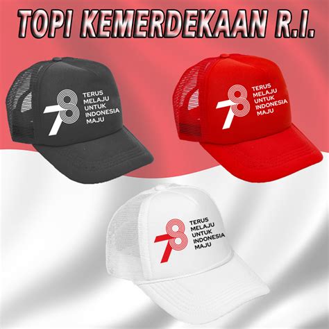 Jual TOPI HUT RI 78TH 78 TH MERAH PUTIH HITAM KEMERDEKAAN REPUBLIK