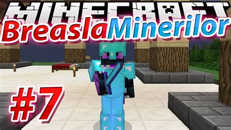 Minecraft Breasla Minerilor Episodul 7 FULL DIAMOND YouTube