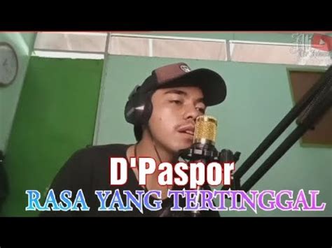 Rasa Yang Tertinggal D Paspor Cover By Ali Nurohman YouTube