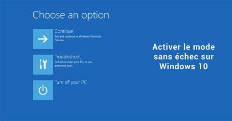 Comment Activer Le Mode Sans Chec Sur Windows Web Tech