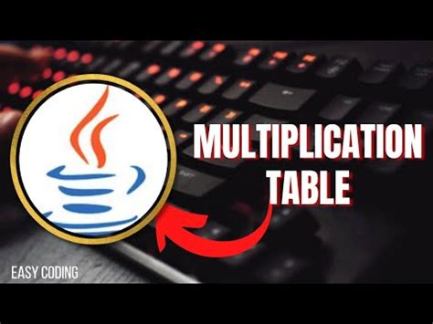Multiplication Table In Java Using Loops Easy Coding YouTube