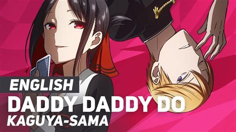 Kaguya Sama Daddy Daddy Do Opening 2 English Ver Amalee Youtube