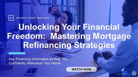 Unlocking Your Financial Freedom Mastering Mortgage Refinancing