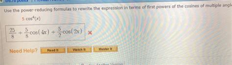 solved use the power reducing formulas to rewrite the