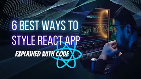 Best Ways To Style React Components Youtube