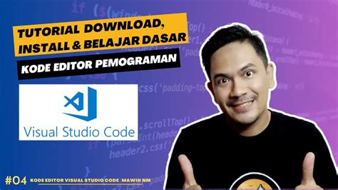 Cara Menggunakan Visual Studio Code Bagi Pemula Youtube
