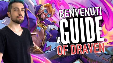 DRAVEN LA GUIDA DEFINITIVA Benvenuti In Guide Of Draven Quando