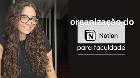 Como Usei O Notion Na Faculdade YouTube