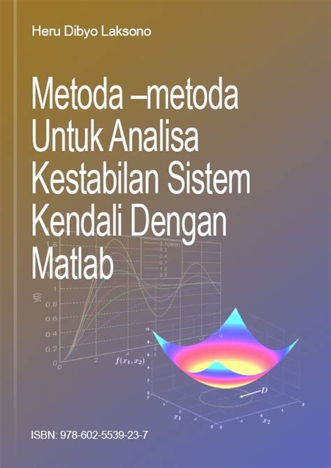 Metoda Metoda Untuk Analisa Kestabilan Sistem Kendali Dengan Matlab