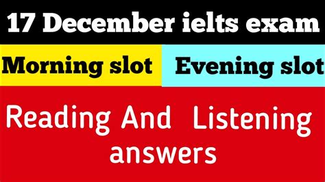 17 December Ielts Exam Review Evening And Morning Slot Reading And