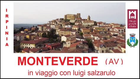 Monteverde Irpinia Uno Dei Borghi Piu Belli Ditalia In Viaggio