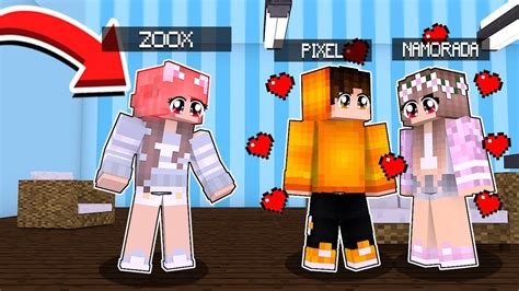 O PIXEL TEM UMA NAMORADA NO MINECRAFT YouTube
