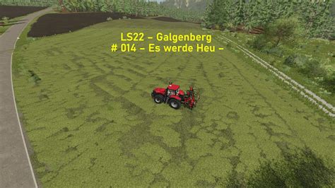 LS22 Galgenberg 014 Es Werde Heu YouTube