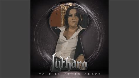 To Kill Or To Crave Youtube Music