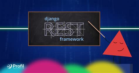 Things You Need To Know To Effectively Use Django Rest Framework