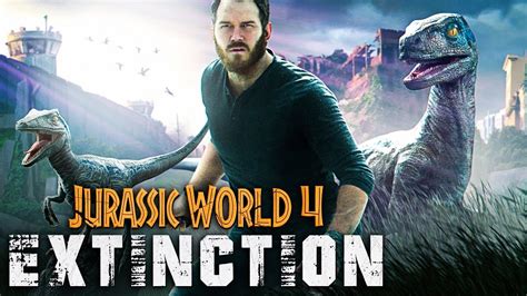 JURASSIC WORLD 4 Extinction Teaser 2024 With Chris Pratt Bryce