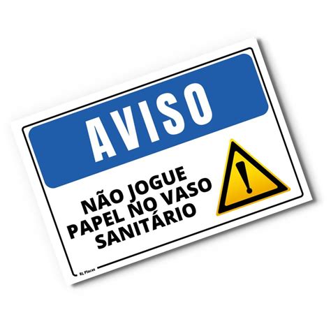 Placa Aviso Não Jogue Papel no Vaso Sanitário 20x15 cm Elo7