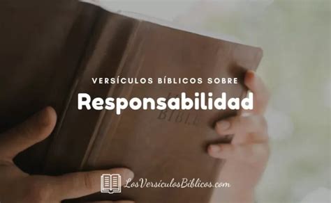 37 Versículos Sobre la Responsabilidad