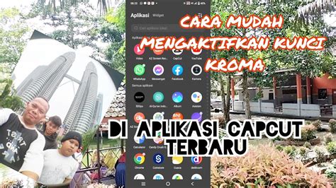 Cara Mengaktifkan Kunci Kroma Di Capcut Dengan Mudah Youtube