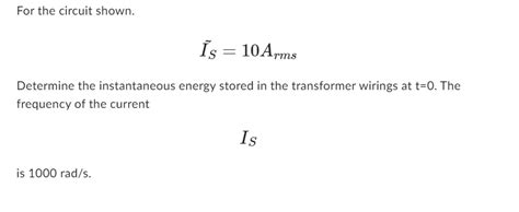 Solved For The Circuit Shown IS 10Arms Determine The Chegg
