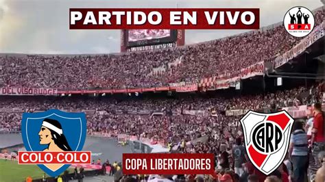 COLO COLO VS RIVER PLATE EN VIVO COPA CONMEBOL LIBERTADORES