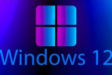 Filtran la posible fecha de lanzamiento de Windows 12 funcionaría bajo