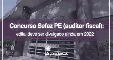Concurso Sefaz PE Auditor Fiscal Edital Deve Ser Divulgado Ainda Em