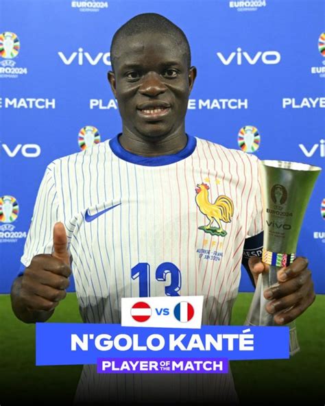 Euro 2024 Kante Named Austria Vs France Player Of The Match NEWS Am