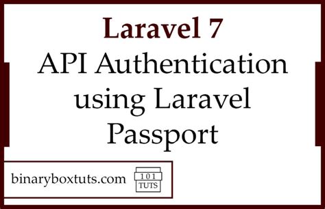 laravel 7 api authentication using laravel passport binaryboxtuts