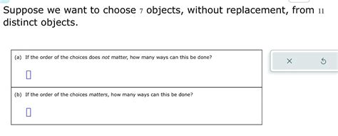 solved suppose we want to choose 7 ﻿objects without